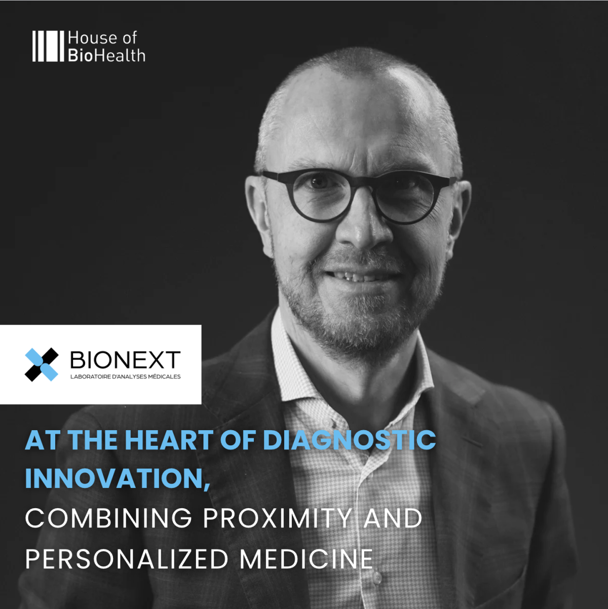 BIONEXT LAB: At the Heart of Diagnostic Innovation, Between Proximity and Personalized Medicine ...